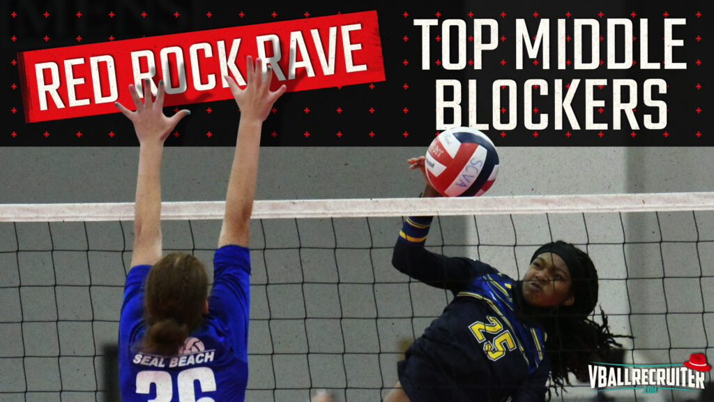Red Rock Rave: Top Middle Blockers - vballrecruiter.com