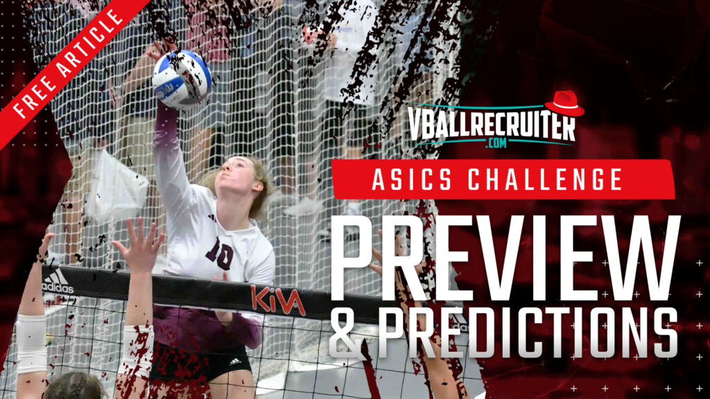 Asics Challenge: Preview and Predictions (FREE) - vballrecruiter.com